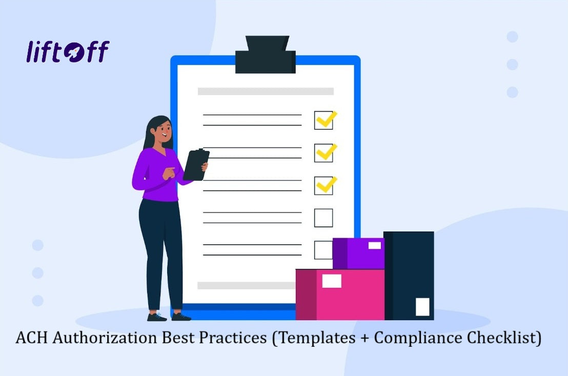 ACH Authorization Best Practices (Templates + Checklist)
