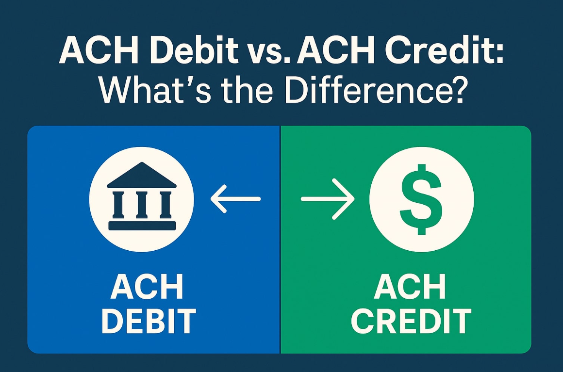 ACH Credit vs ACH Debit: Key Differences Explained | Liftoff Platform