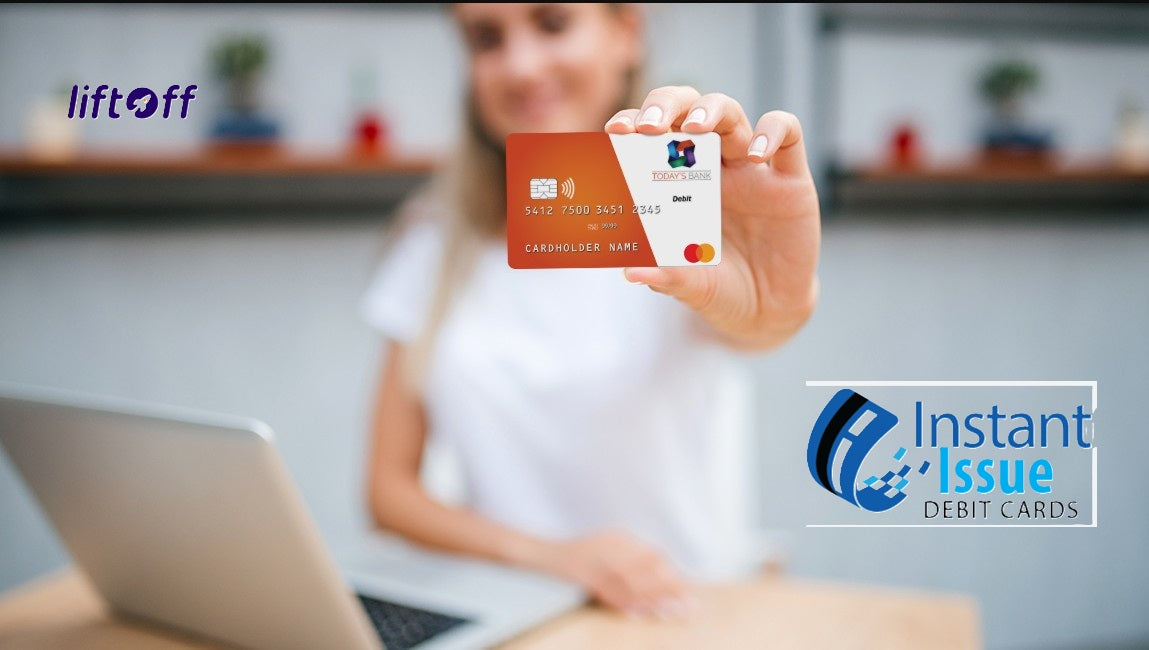 Instant-Issue Debit Cards | Get Immediate Access to Your Money